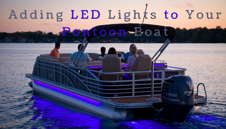 Adding LED Lights to Your Pontoon Boat - Lakefront Living International ...