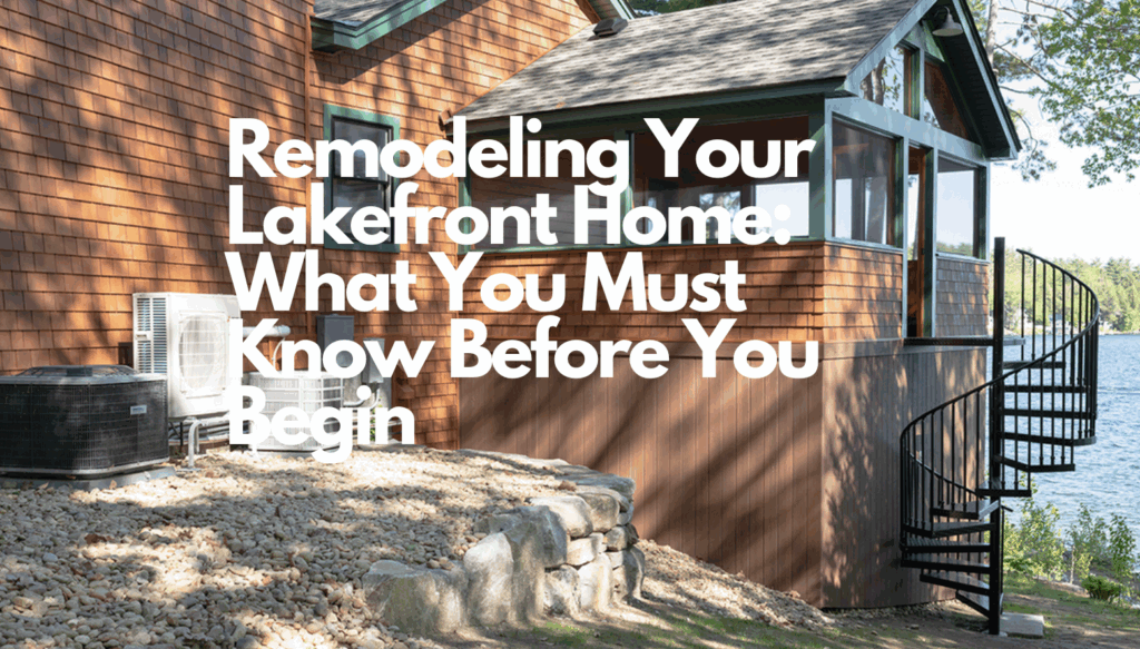 Remodeling a lakefront home
